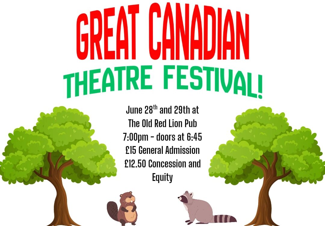 Interview: Oh, Canada! Why London is the Perfect Stage for Canadian ...